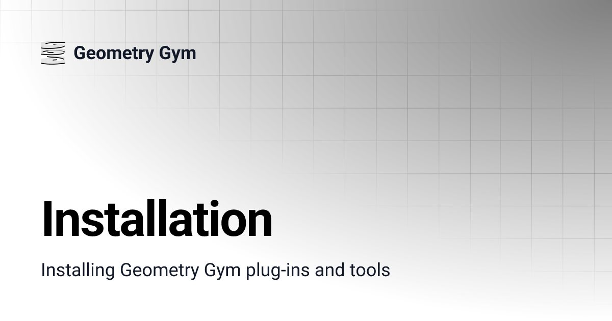 Installation | Geometry Gym