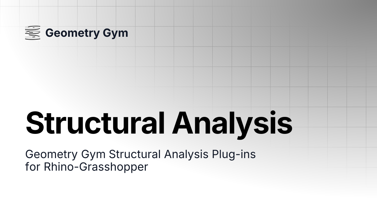 Structural Analysis | Geometry Gym