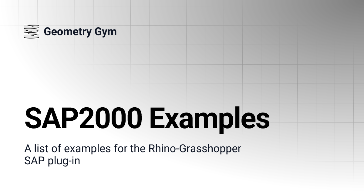 SAP2000 Examples | Geometry Gym